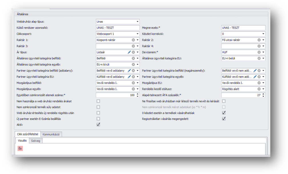 Menüszerkezet > Rendszer > Kommunikáció > Web áruház > Törzsadatok > Web áruház